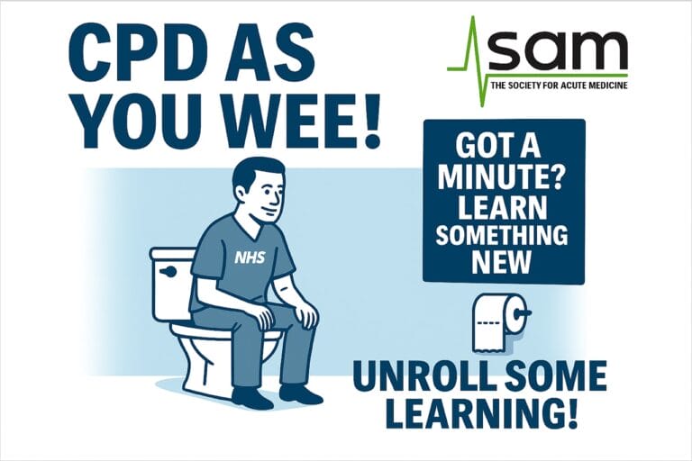 CPD AS YOU WEE! - Society for Acute Medicine